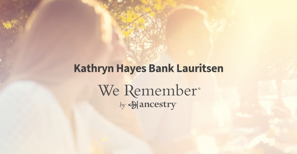 Kathryn Hayes Bank Lauritsen (-2022) | Obituary